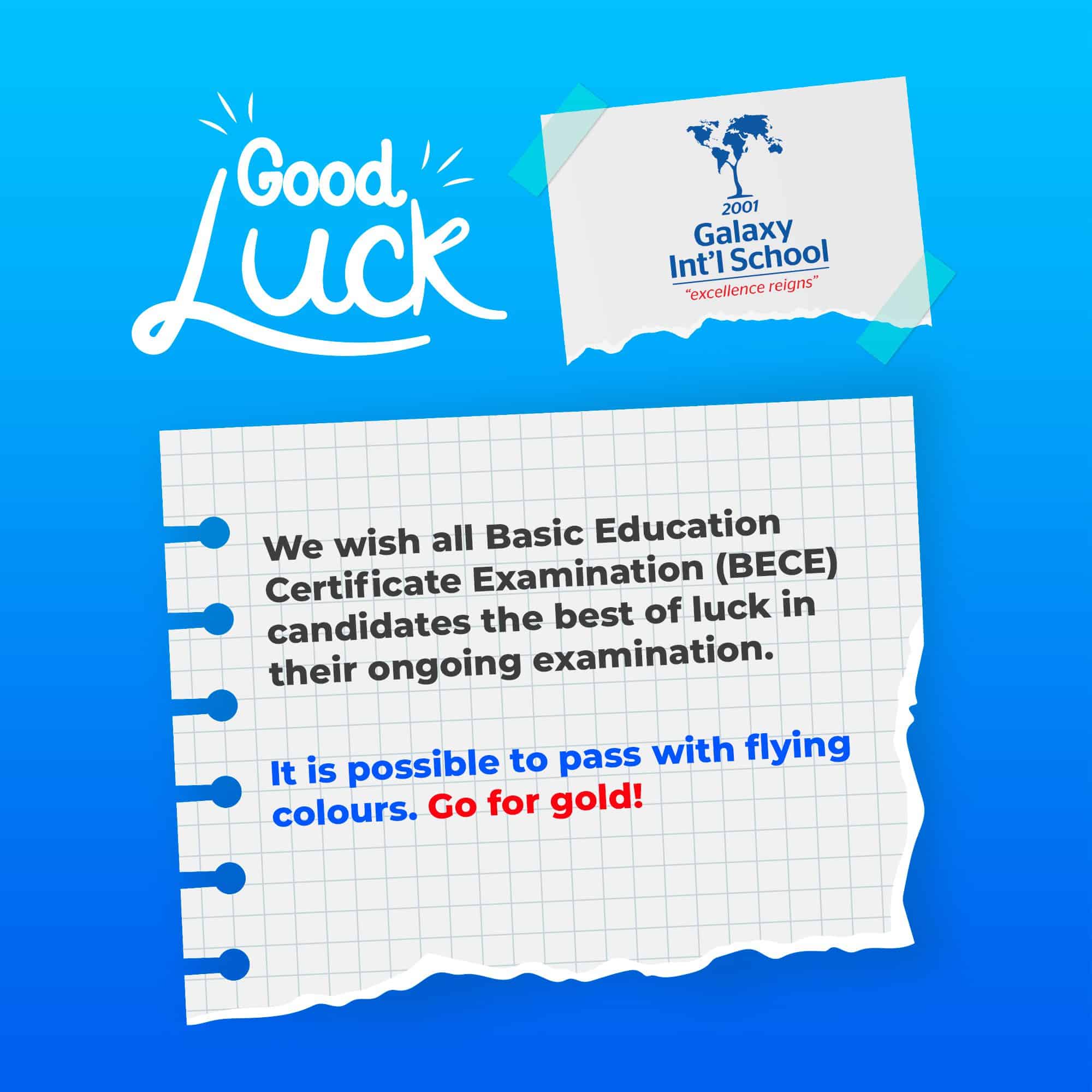 Good Luck on BECE Exams – 2023 – Galaxy International School Good Luck on BECE Exams – 2023 – Galaxy International School